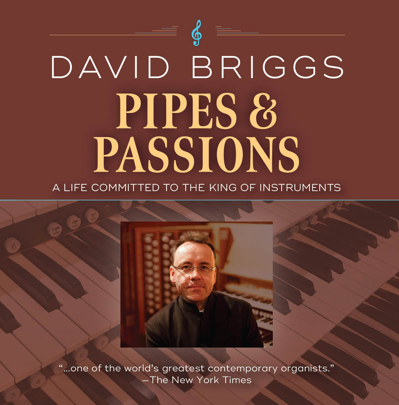 Pipes & Passions: A Life Committed to the King of Instruments (DIGITAL – David Briggs